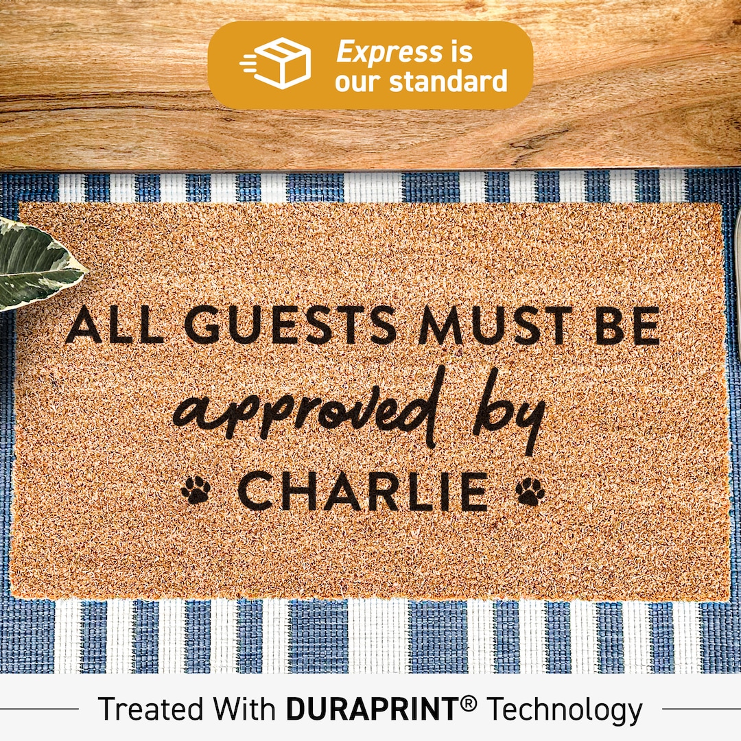 All Guests Must Be Approved By, Custom Dog Welcome Doormat ...