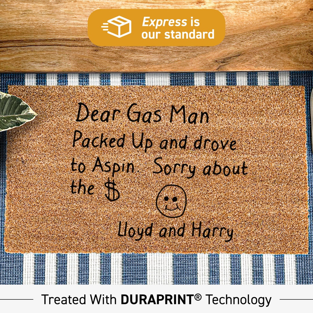 Dear Gas Man Dumb and Dumber Quote Doormat, Lloyd and Harry Funny ...