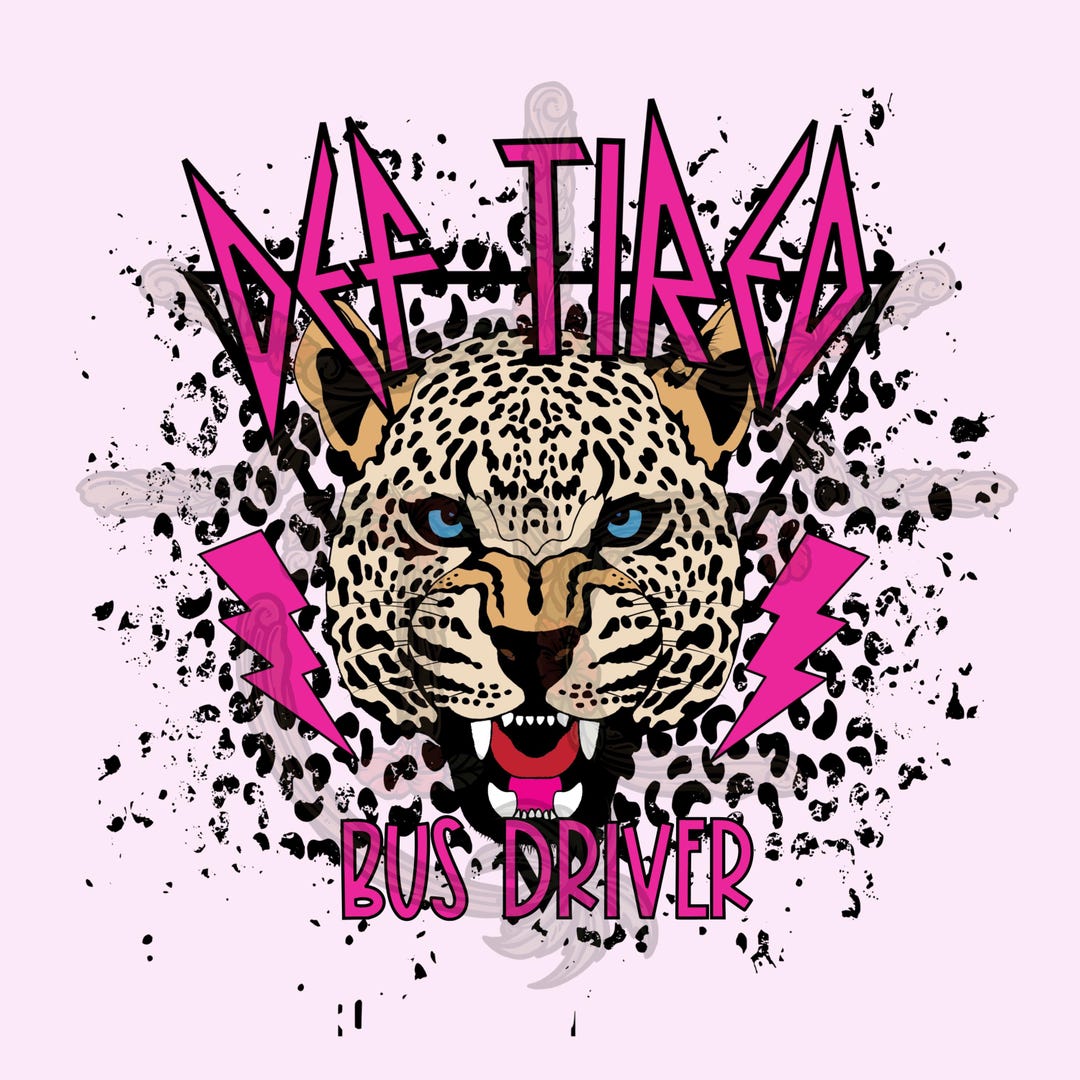 Def Tired Bus Driver PNG, Bus Driver Png,leopard Png, Instant Download ...