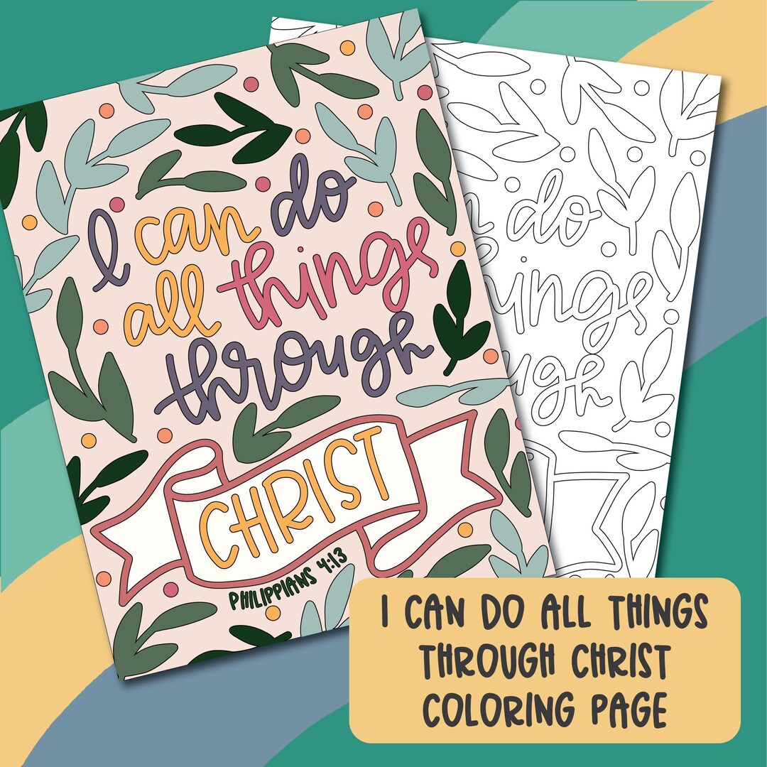 I Can Do All Things Through Christ Coloring Page | Printable Christian ...