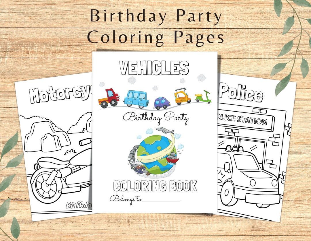 Birthday Party Coloring Pages, Printable Vehicles Coloring Book, Kids ...