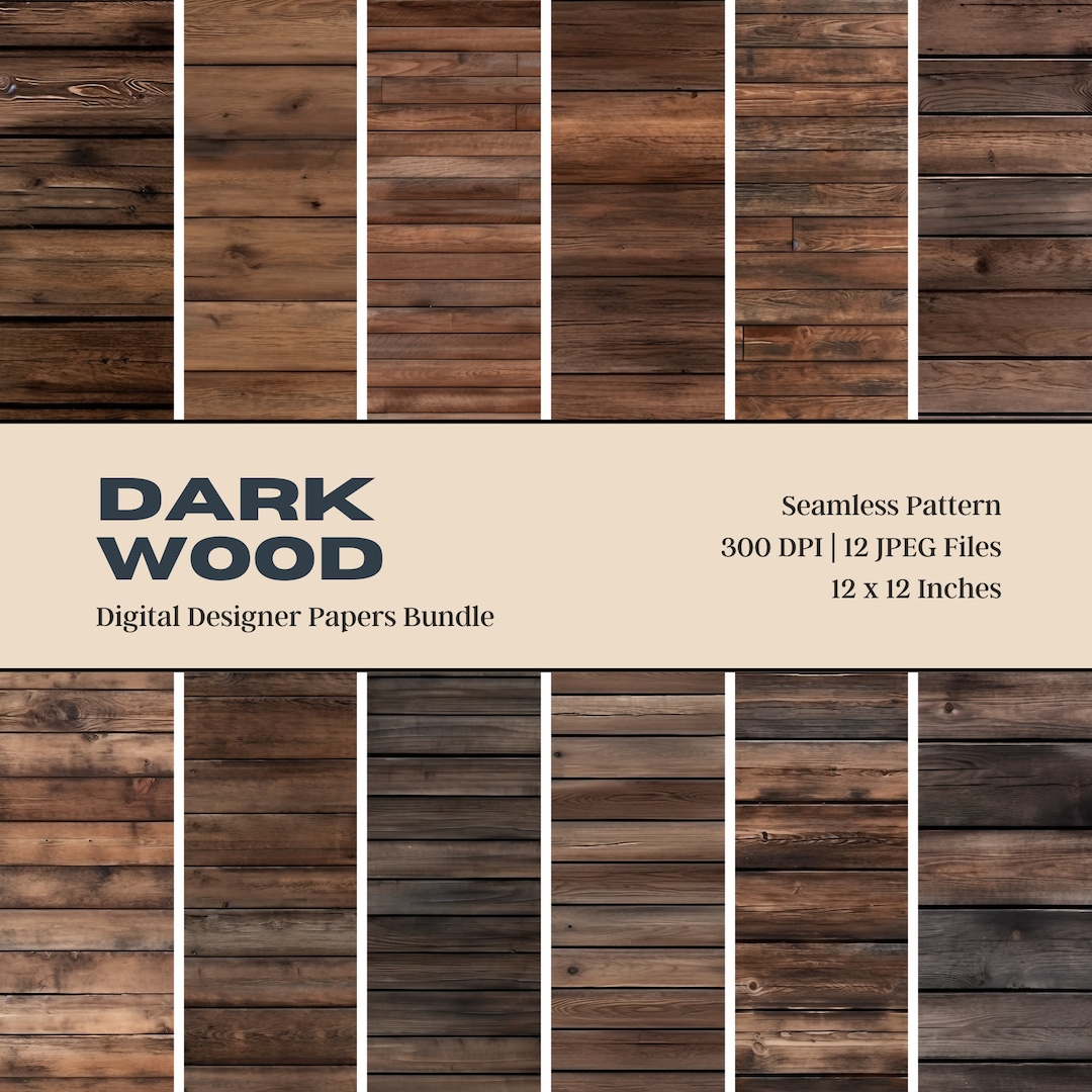 12 Dark Wood Digital Paper, Seamless Pattern, Dark Texture Paper ...