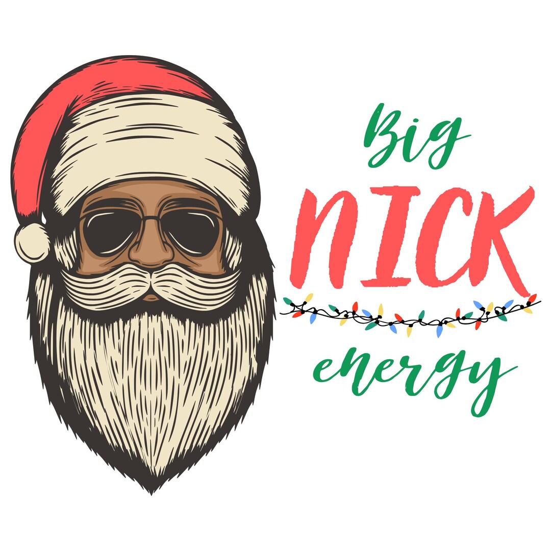 Multicultural Big Nick Energy - SVG File - Etsy