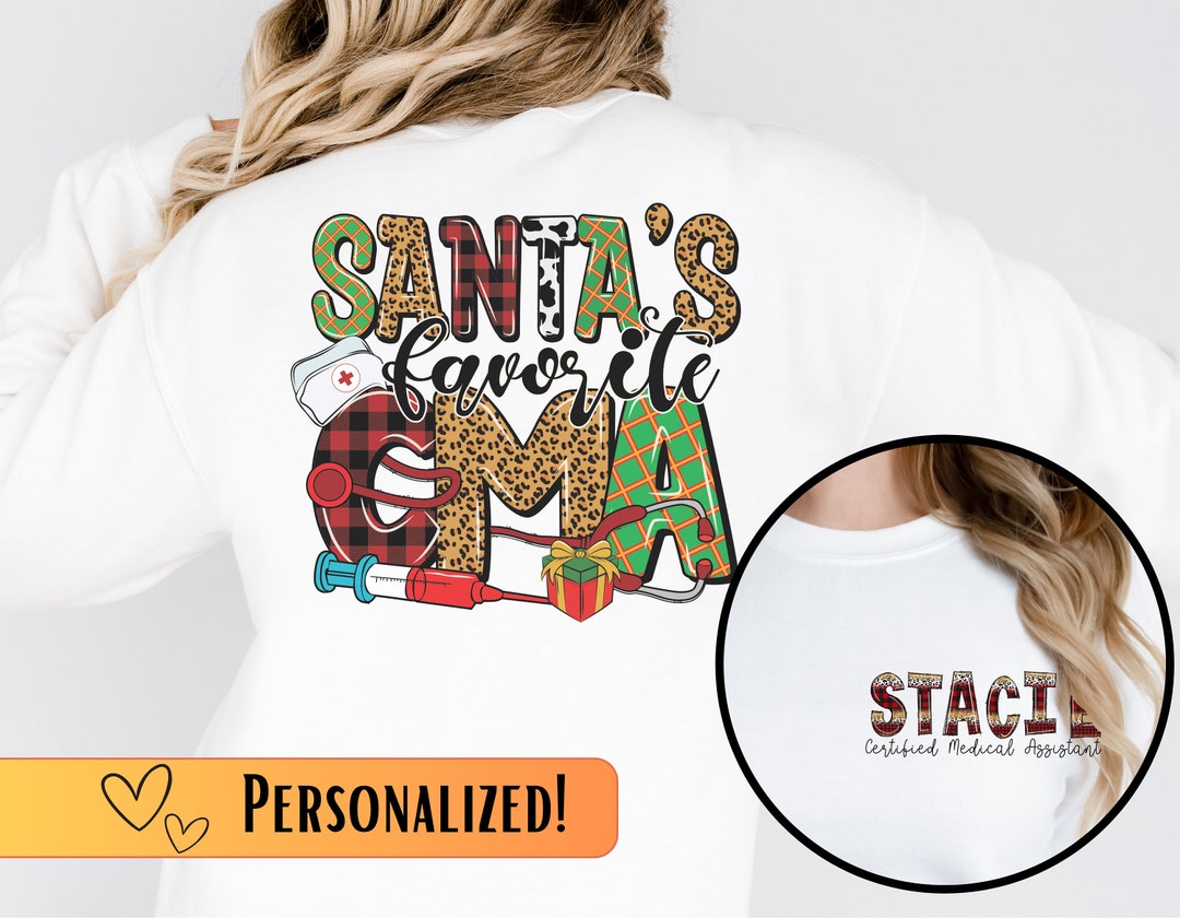 Custom CMA Christmas Sweatshirt Certified Medical Assistant Shirt Santa ...