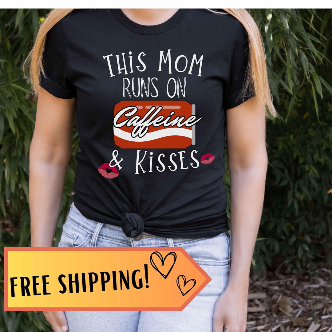 Caffeine Mom Shirt, This Mom Runs on Caffeine Shirt, Mom Life Shirt ...