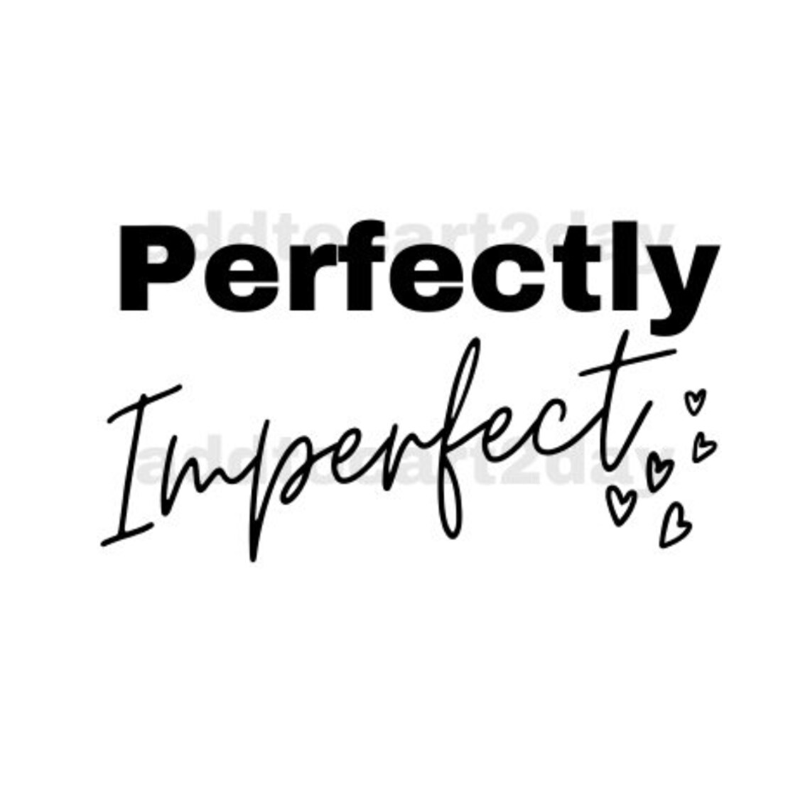 Perfectly Imperfect SVG, Perfectly Imperfect PNG, Mom Quote Svg, Mental ...