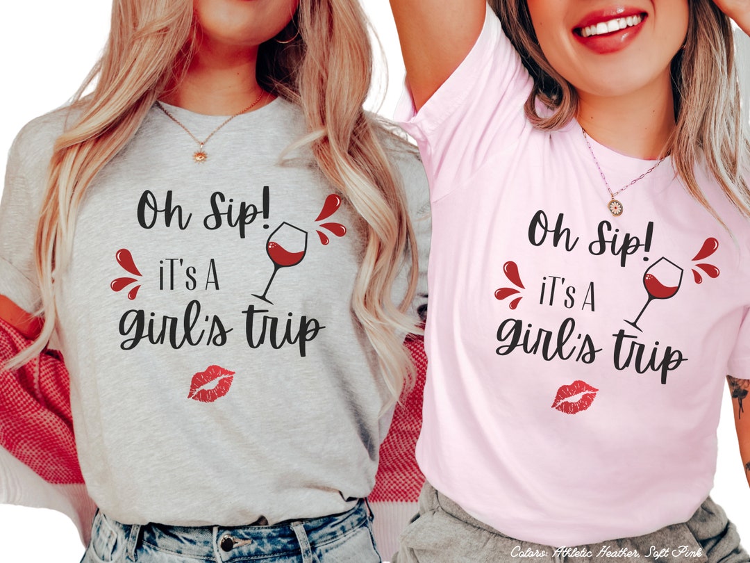 Cruise Shirts,oh Sip Its A Girls Trip, Ladies Group Vacation T Shirts,matching Shirts,girls Trip ...