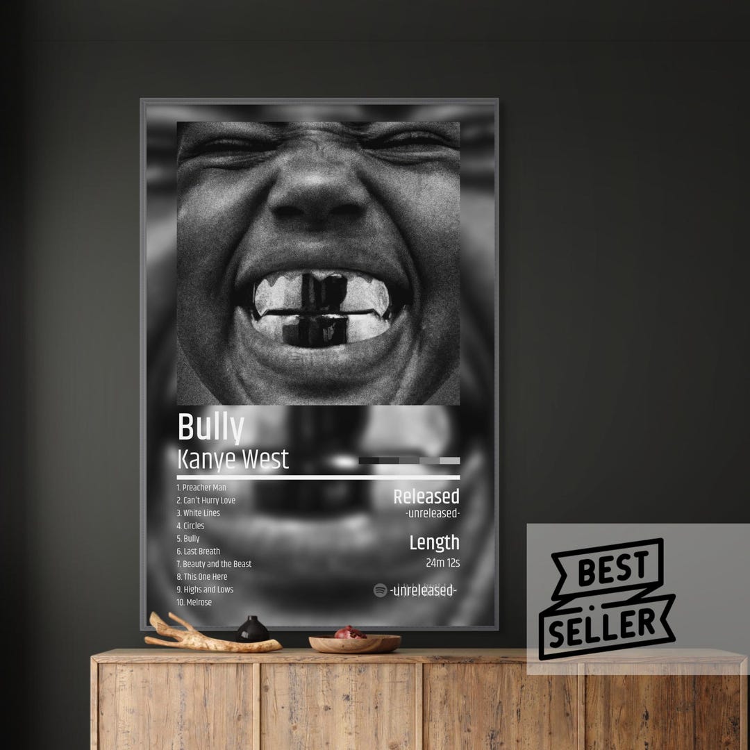 Bully Kanye West Album Cover Poster Kanye West Unreleased Album Poster ...