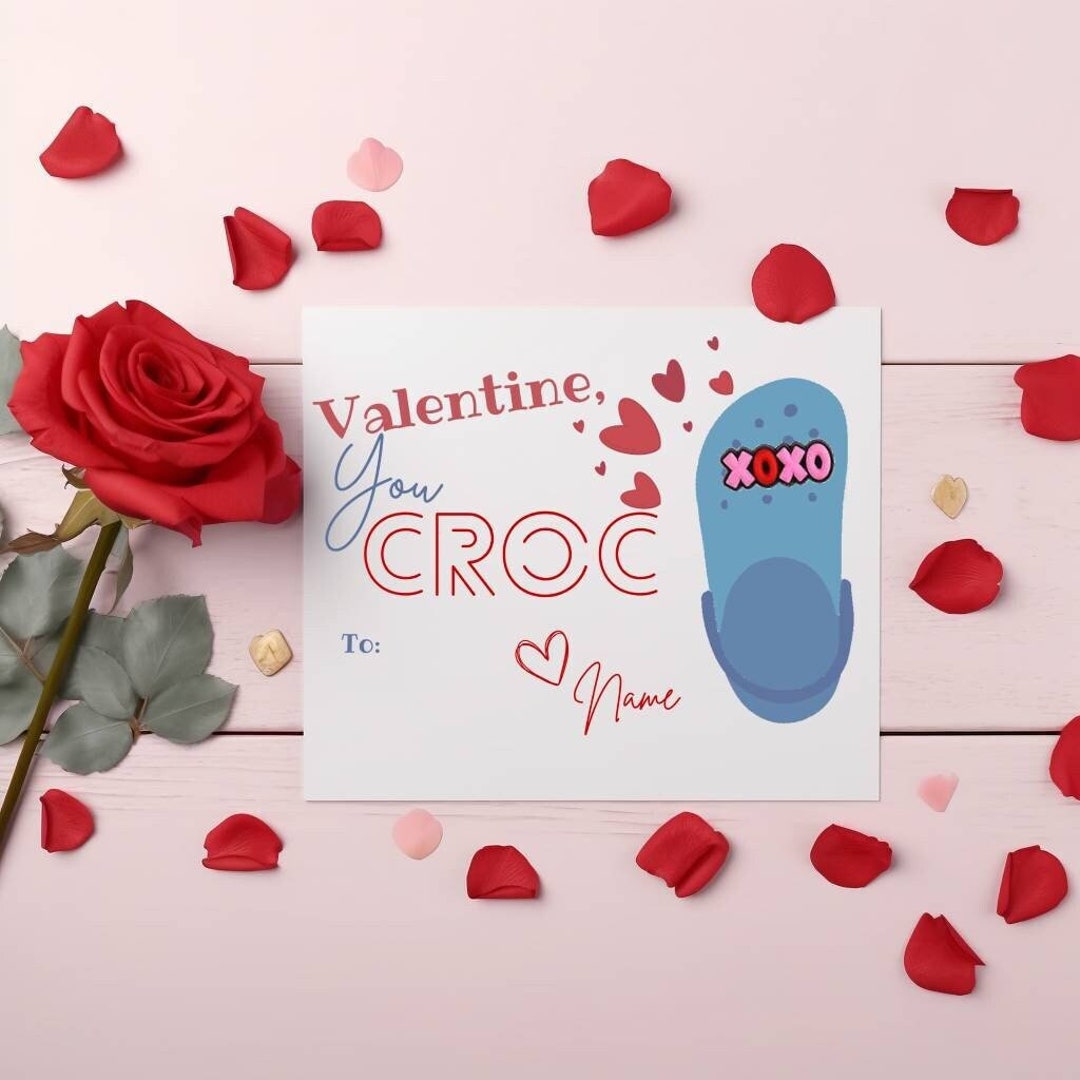 You Croc My World Valentine Printable & Cut File Class Valentines Croc ...