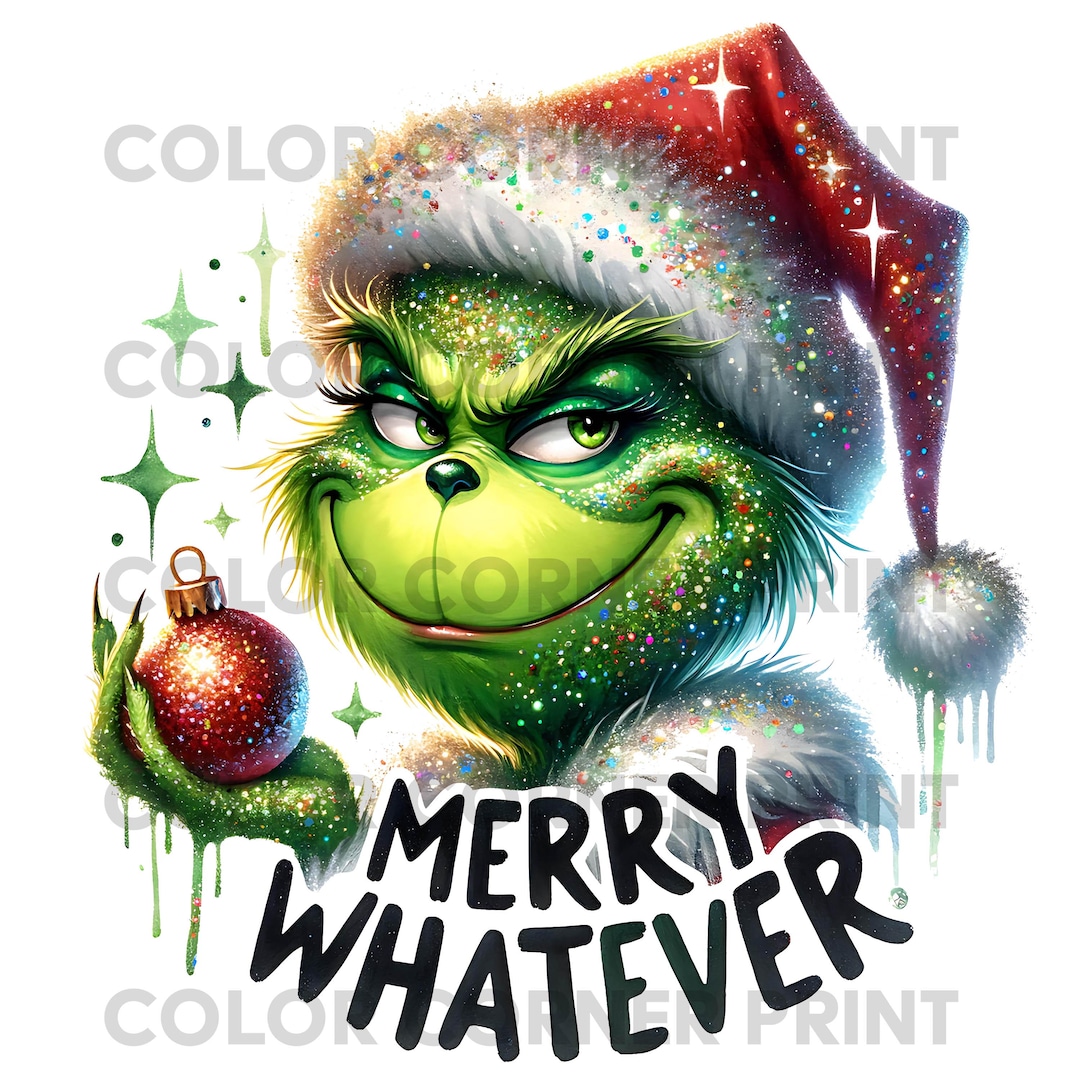Merry Whatever Grinch PNG - Funny Grinch Christmas T-shirt Design ...