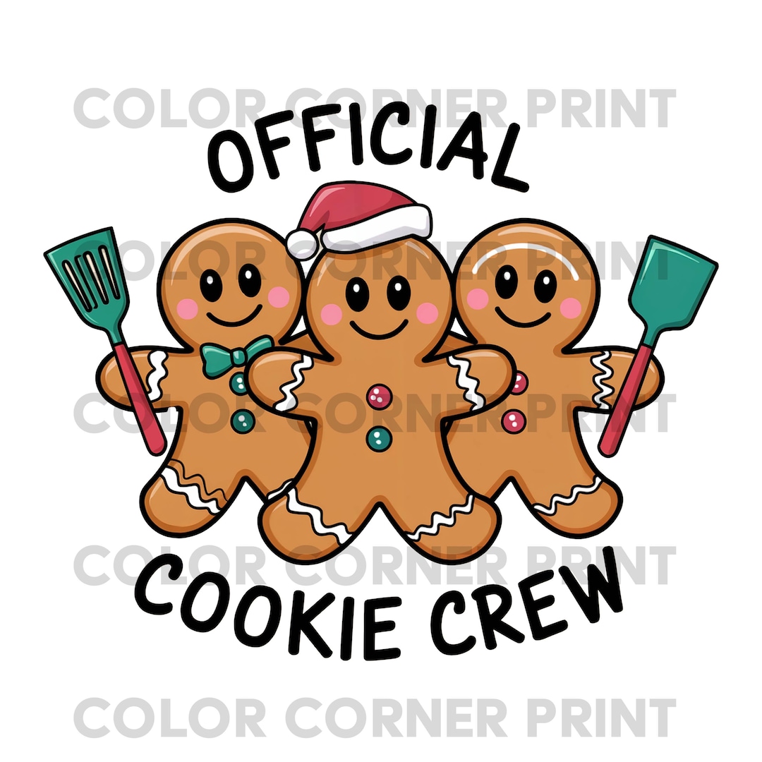 Official Cookie Crew PNG, Gingerbread PNG, Christmas Clipart, Christmas ...