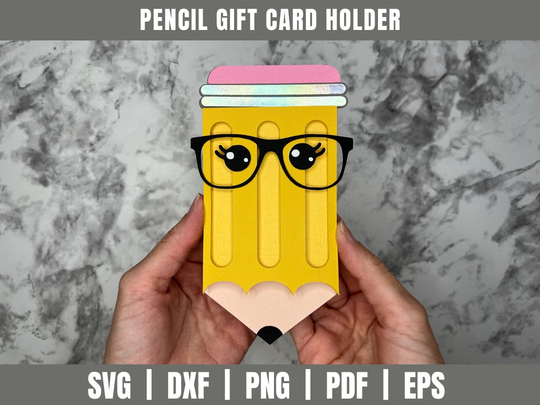 Pencil Gift Card Holder SVG DXF | Teacher Appreciation | Teacher Gift ...