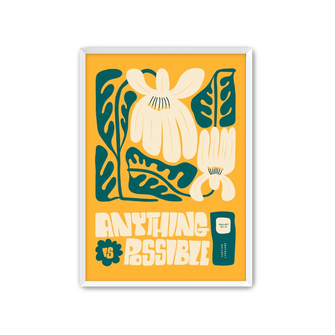 Modern Floral Abstract Art "anything is Possible" [POSTER ...
