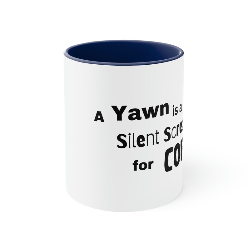 A Yawn is a Silent Scream for Coffee, Coffee Cup - Etsy