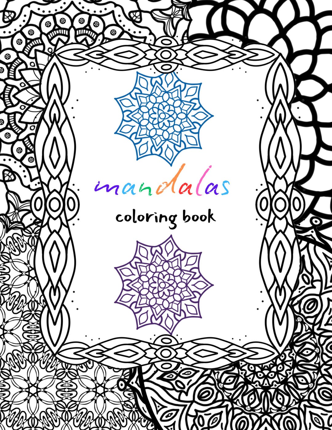 Mandalas Coloring Book - 20 Pages of Unique Designs - Easy to Difficult ...