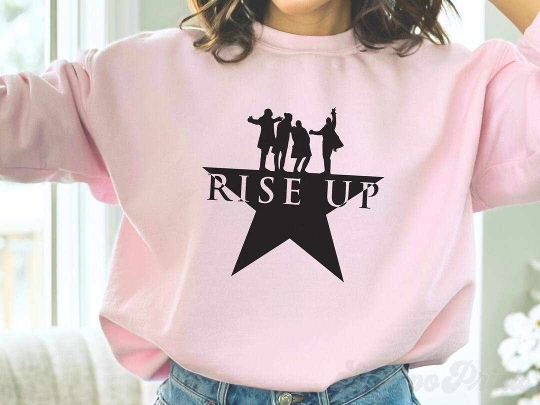 Hamilton Musical Sweatshirt Rise up Crewneck Musical Jumper Theater Fan ...