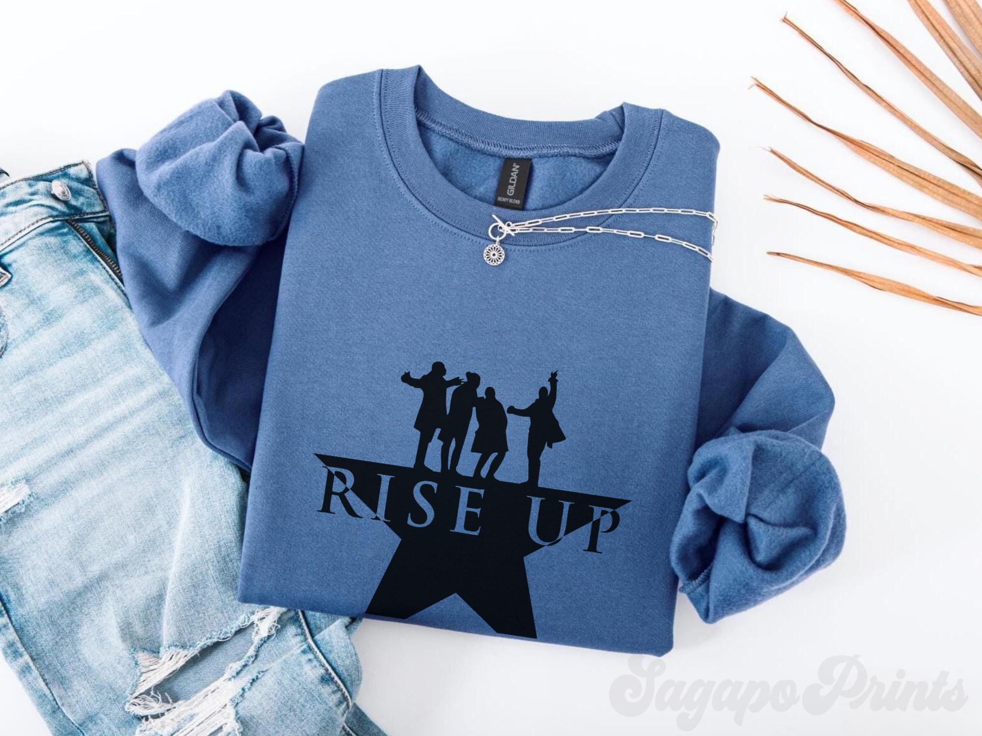 Hamilton Musical Sweatshirt Rise up Crewneck Musical Jumper Theater Fan ...