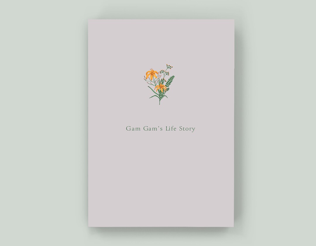 Gam Gam's Life Story - Keepsake Memory Journal to Celebrate and ...