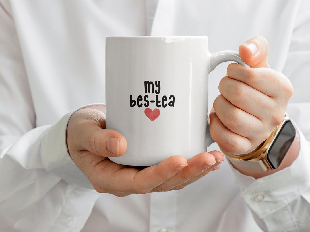 Cute Tea Mug for Bestie | Tea Drinker Best Friend Gift Ideas for Her ...