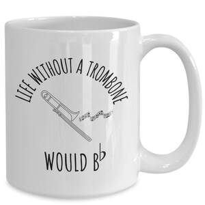 Trombone Mug, Music Mug, Trombone, Trombone Gift, Trombone Gifts ...