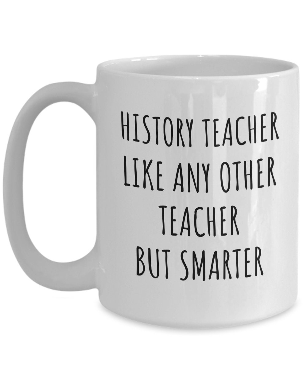 History Teacher, History Teacher Gifts, Historian, History Buff Gift ...