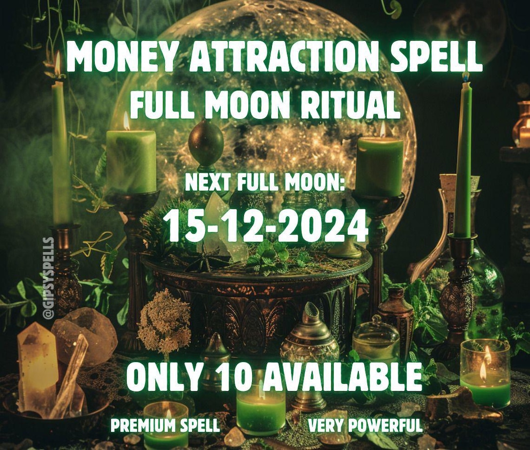 Premium Full Moon Money Attraction Spell - Wealth and Abundance Ritual ...