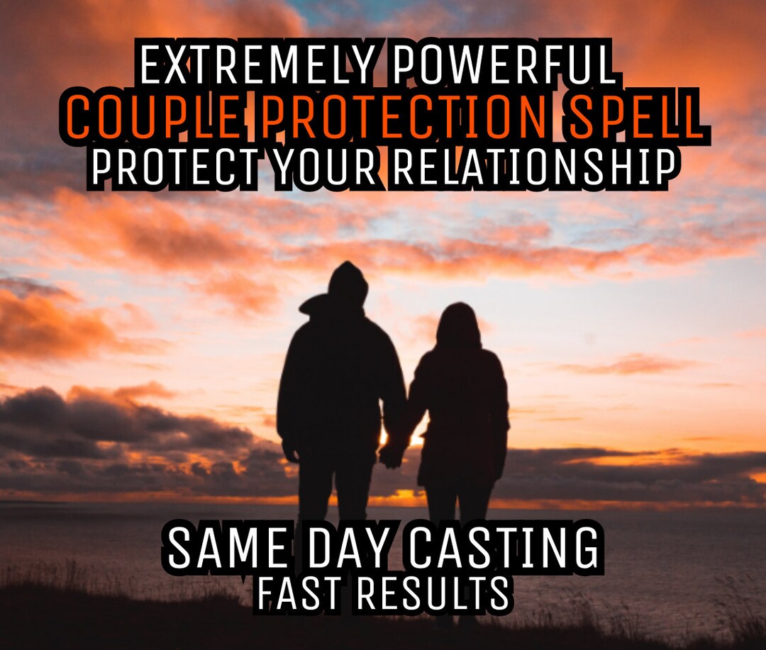 POWERFUL Couple Protection Spell Protect Your Relationship Against ...