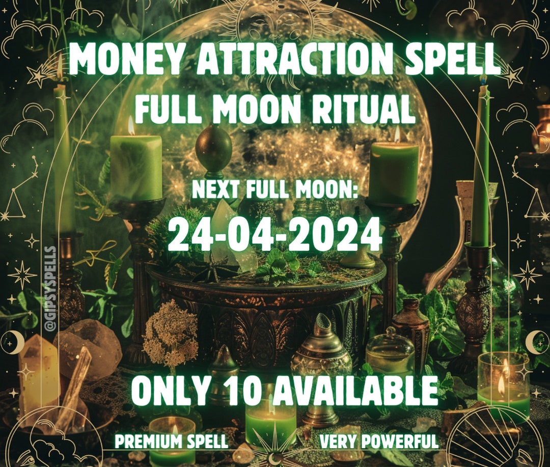 Premium Full Moon Money Attraction Spell Wealth and Abundance Ritual ...