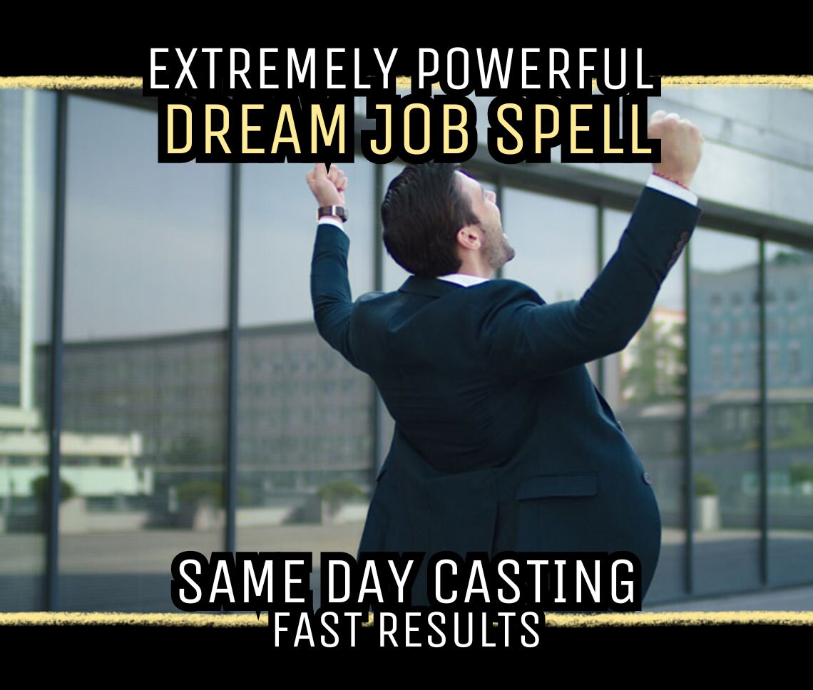 Dream Job Spell Career Business Spell New Job Spell Business Blessings ...