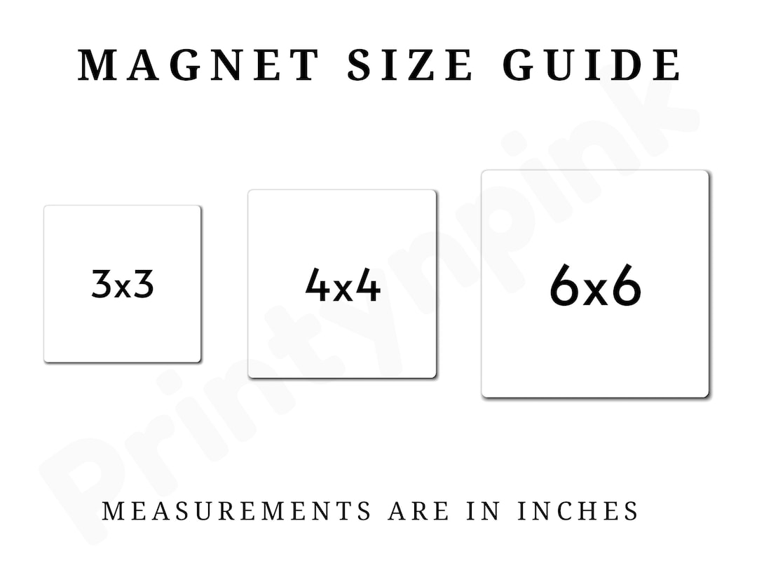 Magnet Size Chart, Magnet Size Comparison, Magnet Size Guide, Printify ...