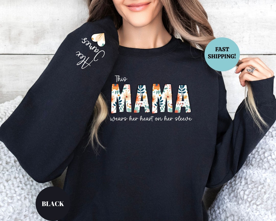 Custom This Mama Wears Her Heart on Her Sleeve Sweatshirt, Personalized ...