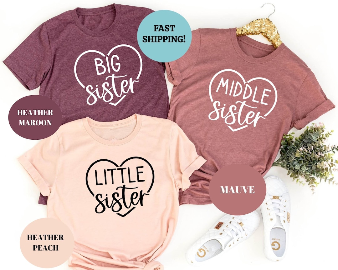 Matching Sister Tshirts, Big Sister Shirt, Middle Sister T Shirt ...