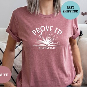 Prove It Text Evidence Shirt, English Teacher Gift, Research Shirt ...