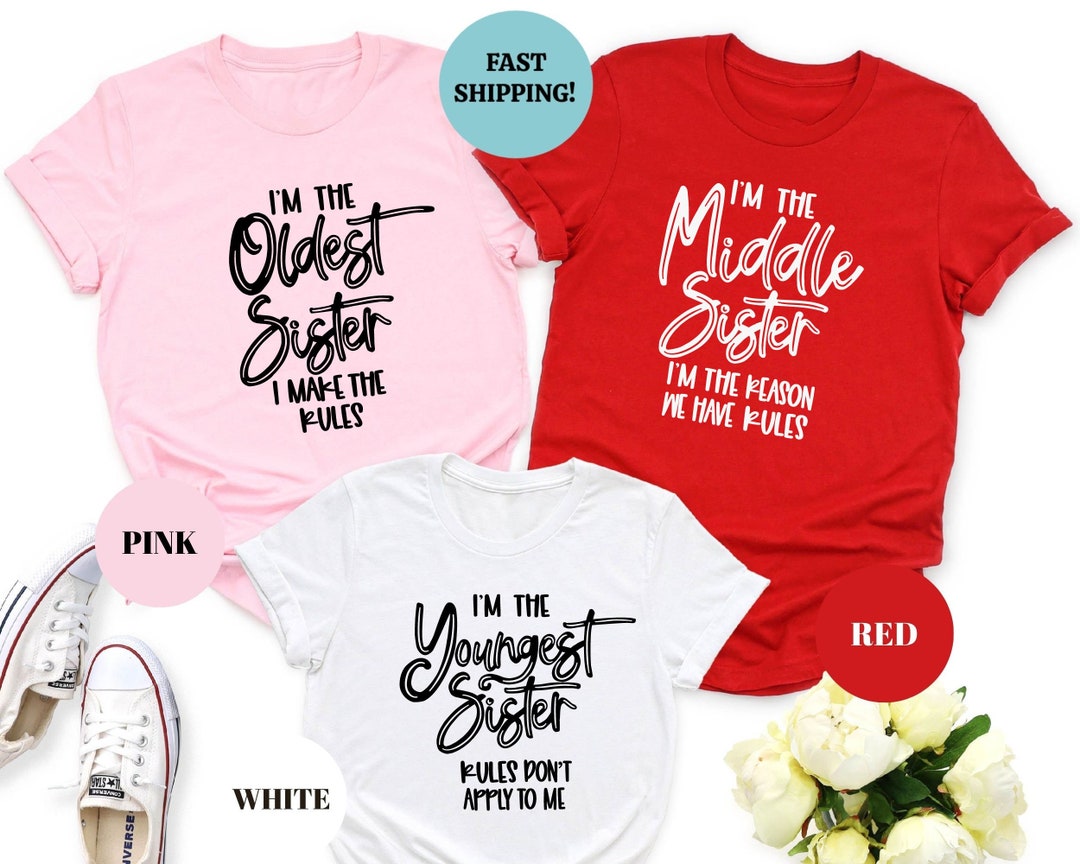 Funny Sisters Matching Shirts, Big Sister Middle Sister and Little ...