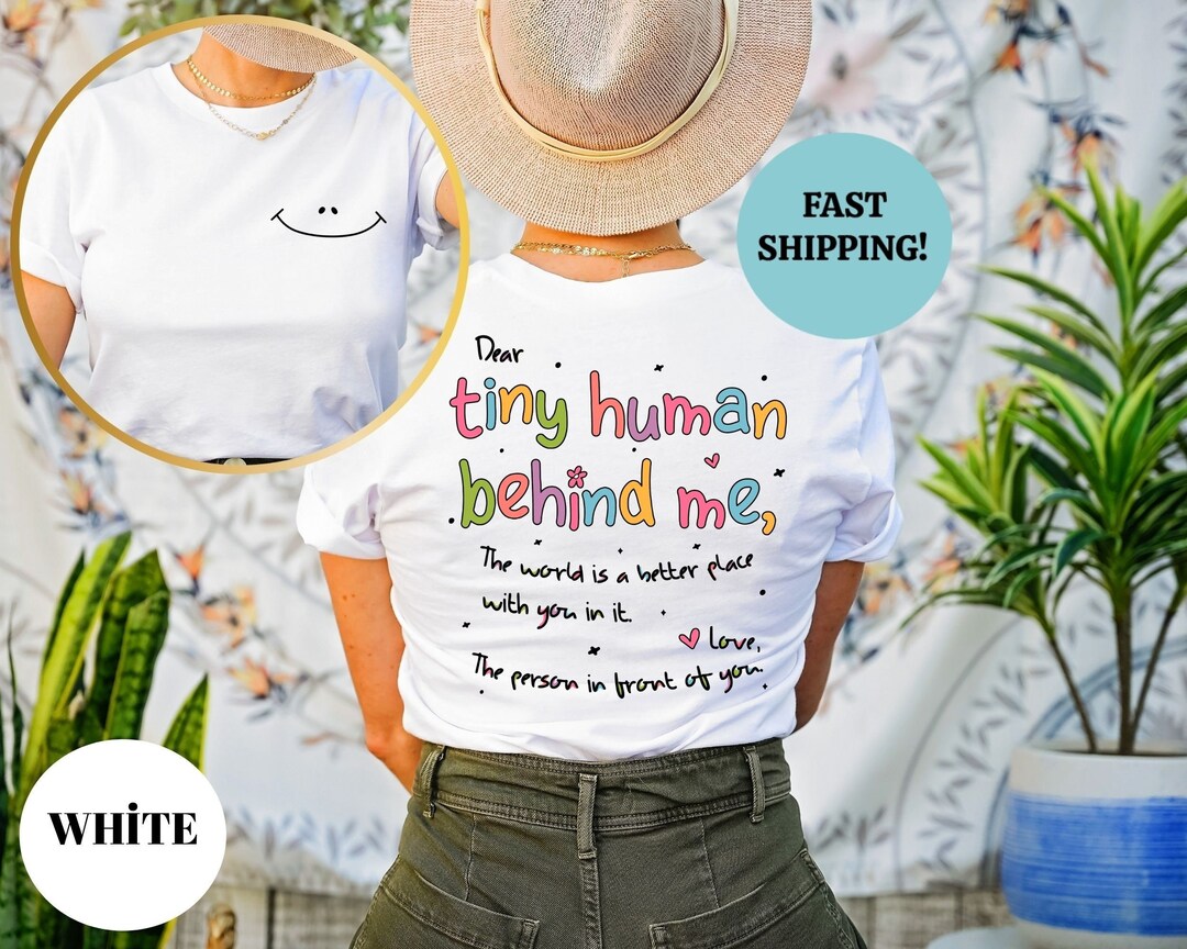 Dear Tiny Humans Behind Me Shirt, Teacher Shirt, Mental Health Shirt ...