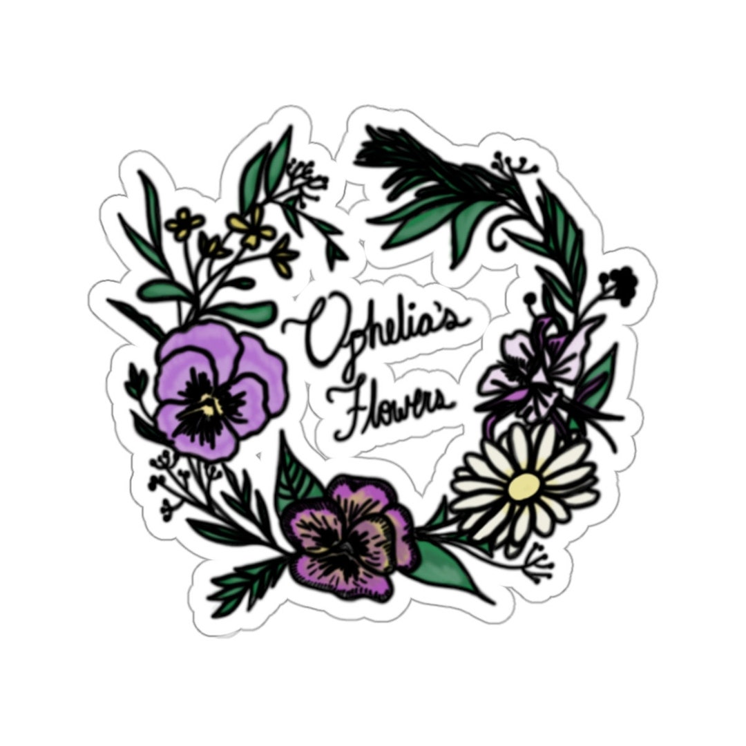 Ophelia's Flowers, William Shakespeare, Hamlet, Ophelia Quote Sticker ...