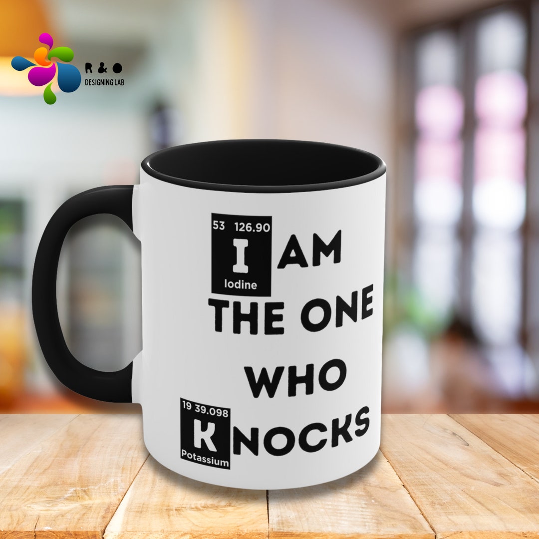 I Am the One Who Knocks Breaking Bad Quote Mug Walter White - Etsy
