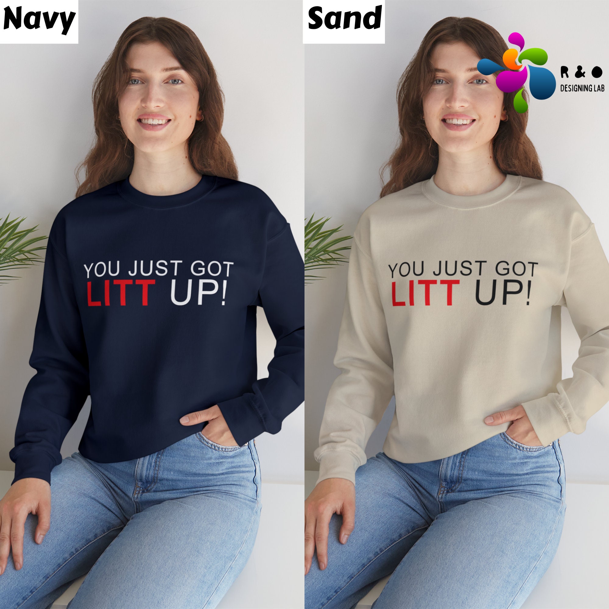Litt up Sweatshirt, You Just Got Litt Up, Louis Litt and Harvey Specter, Suits Sweatshirt, Funny ...