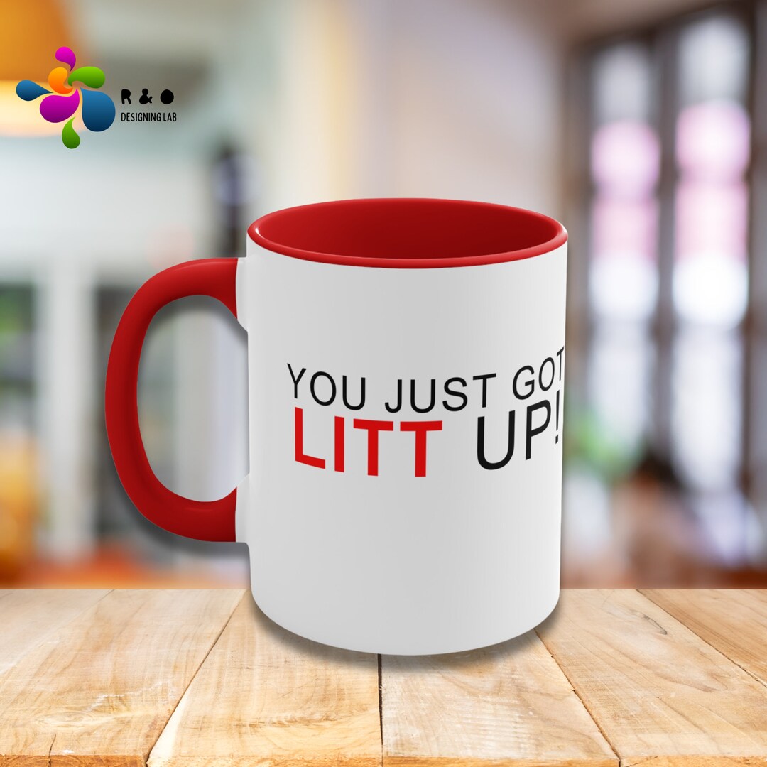 Litt up Mug, You Just Got Litt Up, Louis Litt and Harvey Specter, Suits Mug, Funny Coffee Mug ...