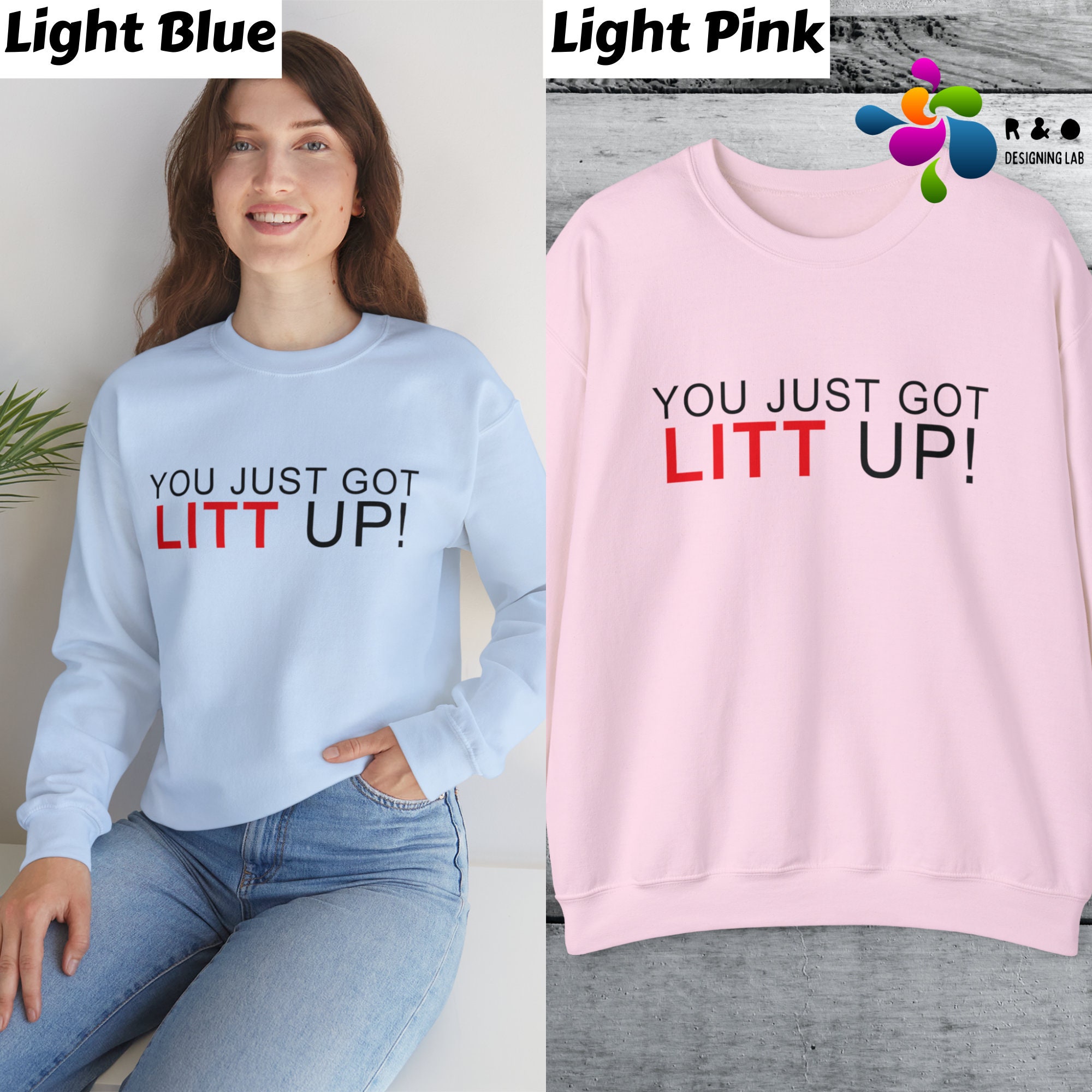 Litt up Sweatshirt, You Just Got Litt Up, Louis Litt and Harvey Specter ...