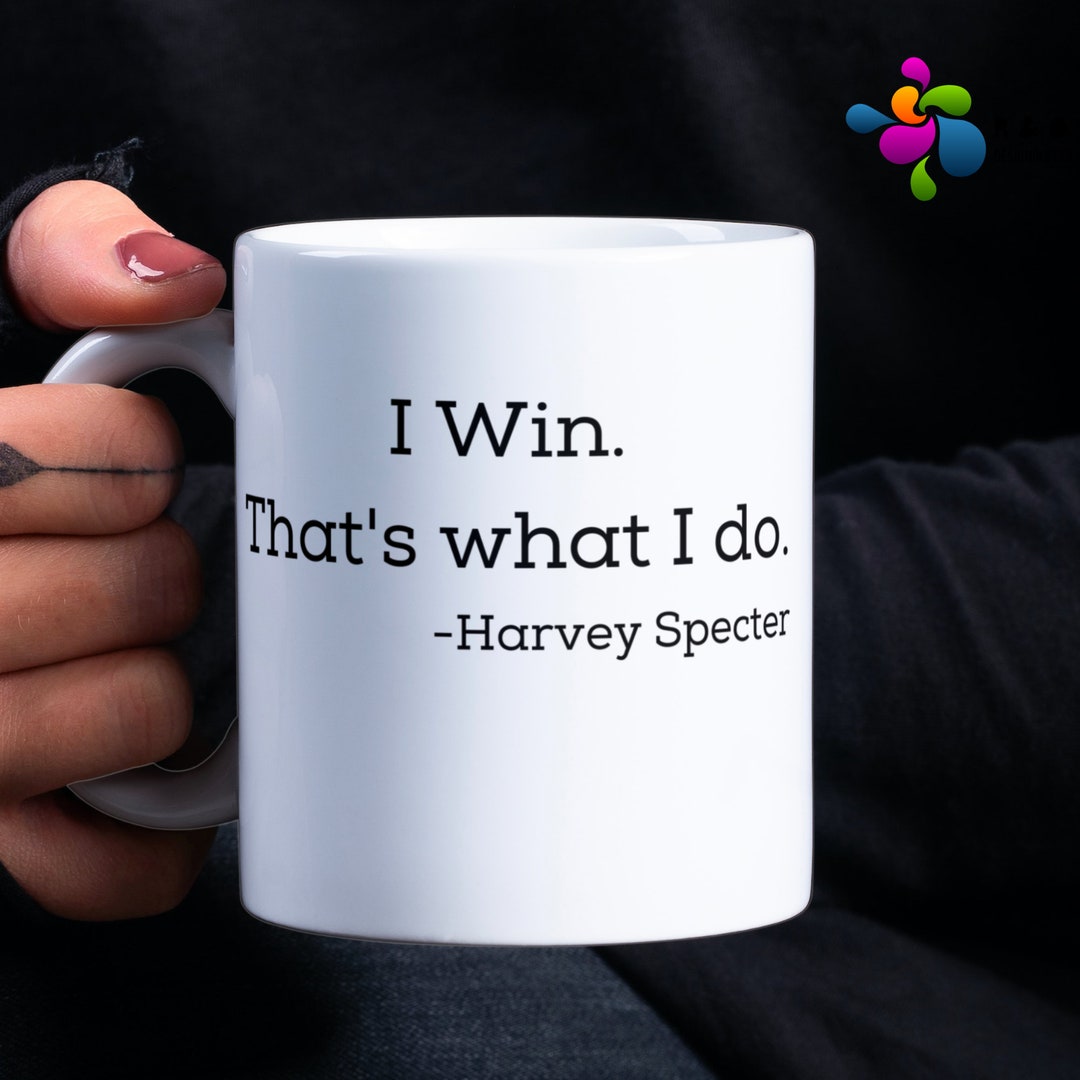 Harvey Specter 'I Win' Coffee Mug - Suits TV Show Gift - Etsy
