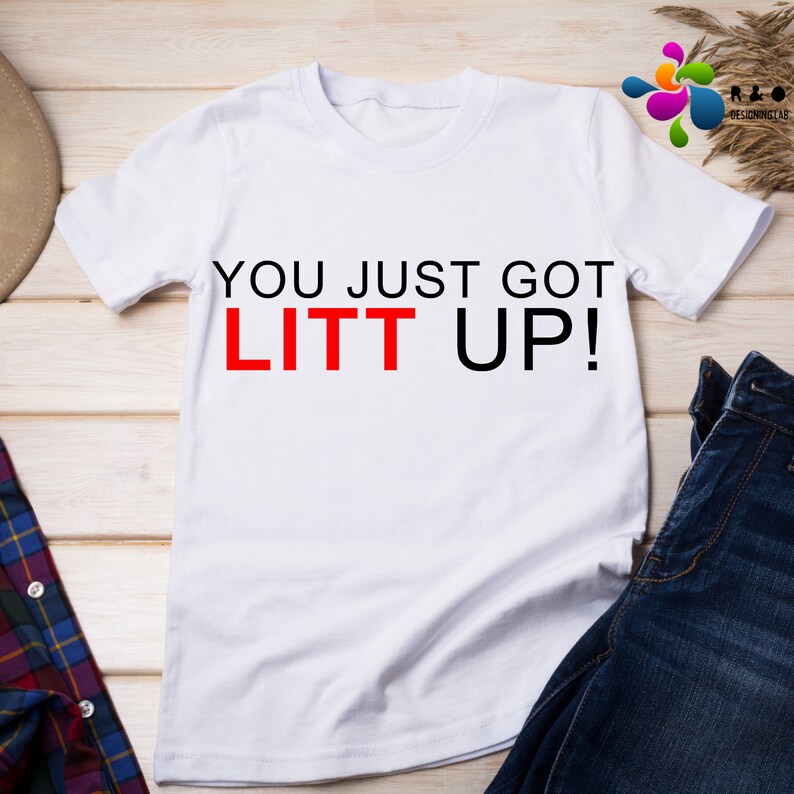 Litt up Shirt, You Just Got Litt Up, Louis Litt and Harvey Specter, Suits Shirt, Funny Coffee T ...