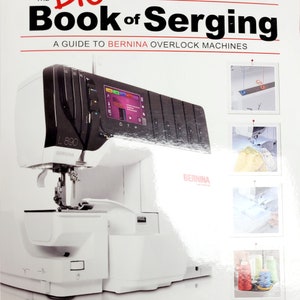 The Big Book of Serging: A Guide to Bernina Overlock Machines - Etsy