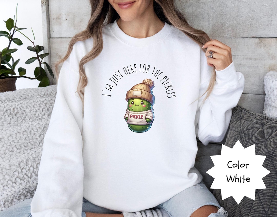 Funny Pickle Sweatshirt for Women, Pickle Lover Sweater, Pickles ...