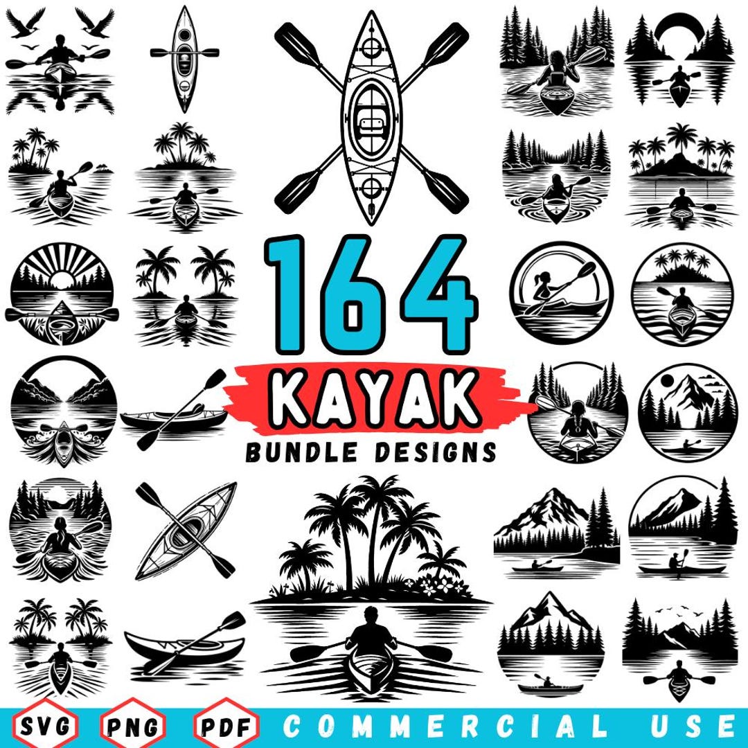 164 Kayak Svg Bundle | Kayaking Svg Dxf Png Pdf | Canoe Paddles Cut ...