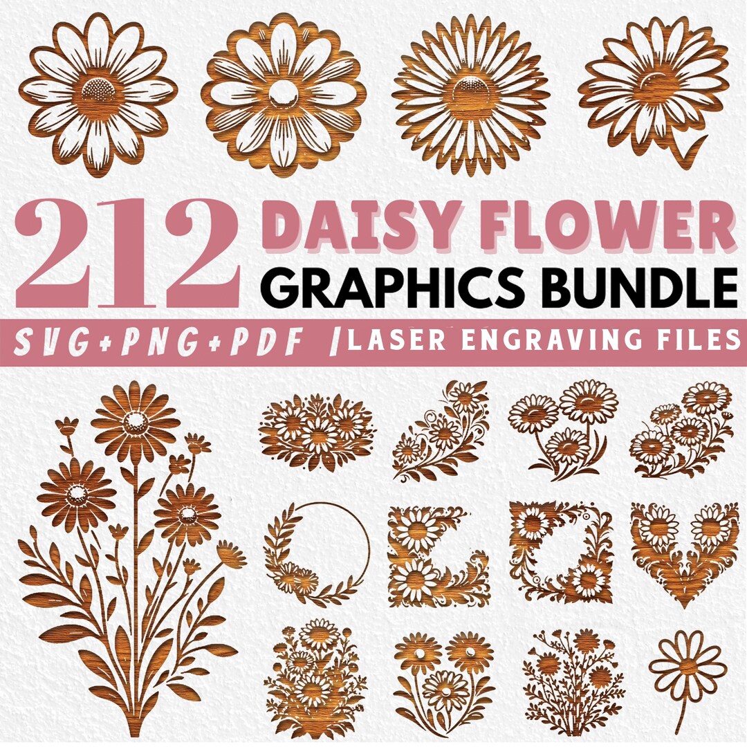 212 Daisy Flower Laser Engraving SVG Bundle: Laser Cut Files, CNC Ready ...