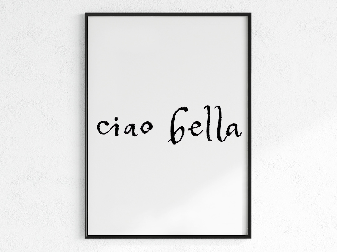 Minimal ciao Bella Printable Poster in Black and White Downloadable ...