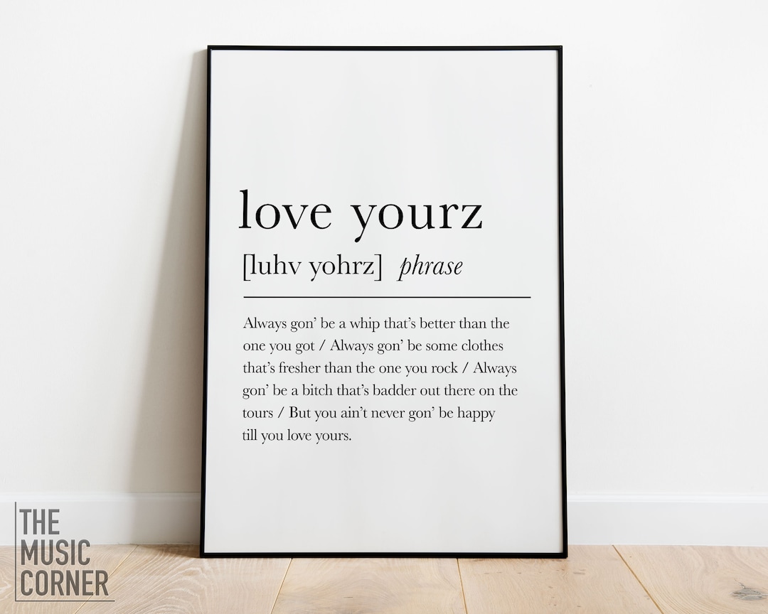 Love Yourz Dictionary Definition | Rap Lyrics Poster Print - Etsy
