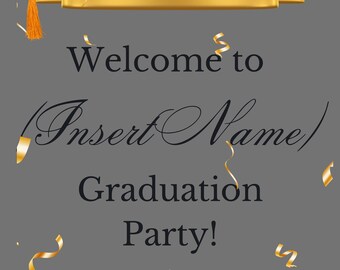 Editable Graduation Welcome Poster, Party, Poster, Graduation Party ...