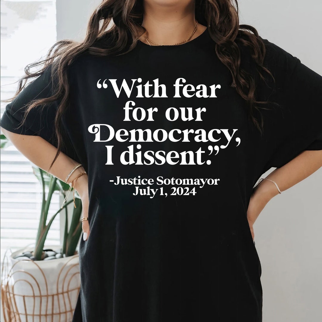 I Dissent Shirt, With Fear for Our Democracy T-shirt, Justice Sonia ...